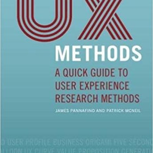 Stream [EBOOK] UX Methods: A Quick Guide to User Experience Research ...
