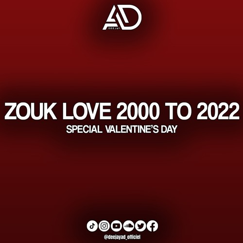 Stream Zouk Love Mix 2023 I 2000 To 2022 By Deejay Ad Listen Online