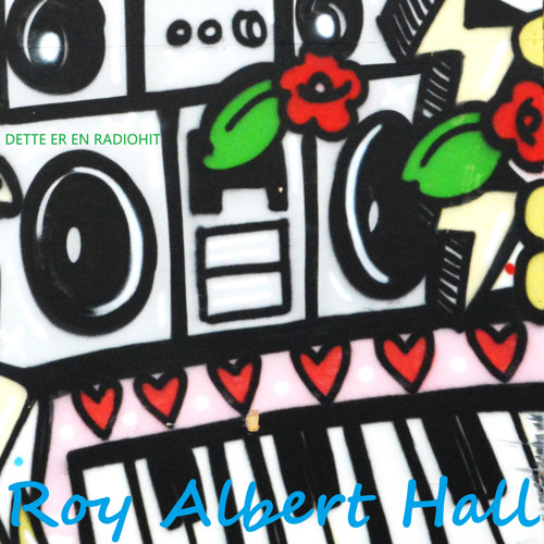Stream Dette er en radiohit by Roy Albert Hall | Listen online for free ...