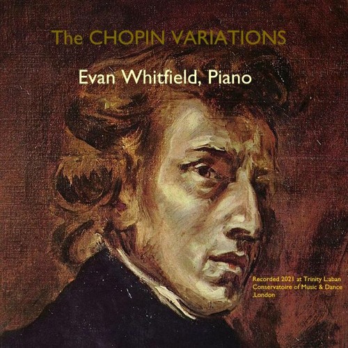 Stream Evan Whitfield | Listen to The Chopin Variations - 11 improvised ...