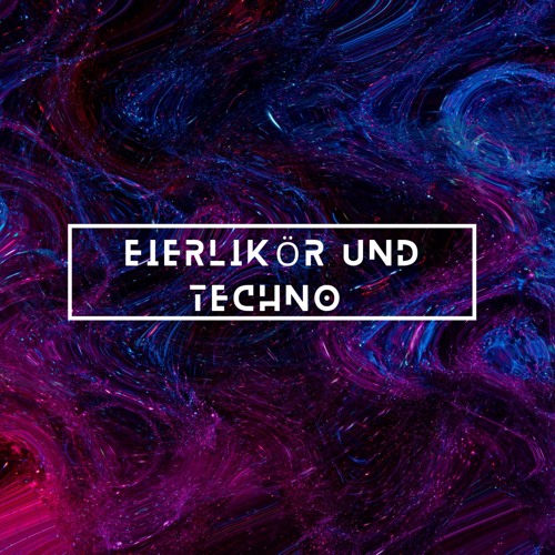 Stream EIERLIKÖR UND TECHNO by DTEC 318 | Listen online for free on SoundCloud