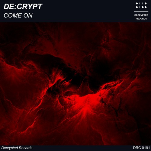 Stream De:crypt - Come On by Decrypted Records | Listen online for free ...