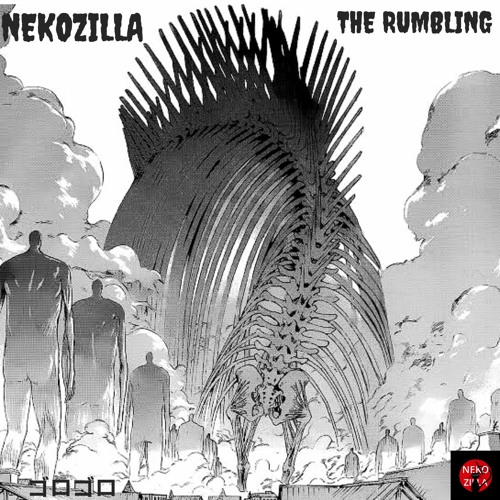 Stream The Rumbling by N e k o z i l l a | Listen online for free on ...