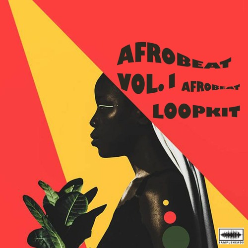 Stream AFROBEAT LOOP KIT 2022 - 'AFROBEAT (VOL.1)' by Sample Heads ...
