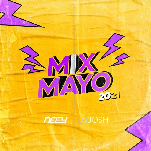 Stream NEEY X JOSH @ Mix Mayo 2021 by DJ Neey | Listen online for free ...