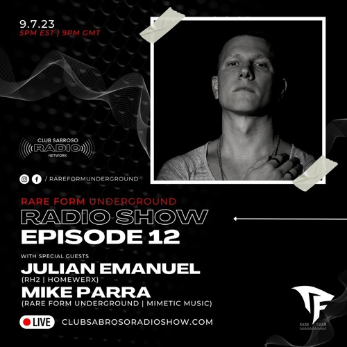 Stream R.F.U - EP012 - GUEST SET BY JULIAN EMANUEL & MIKE PARRA by Club ...
