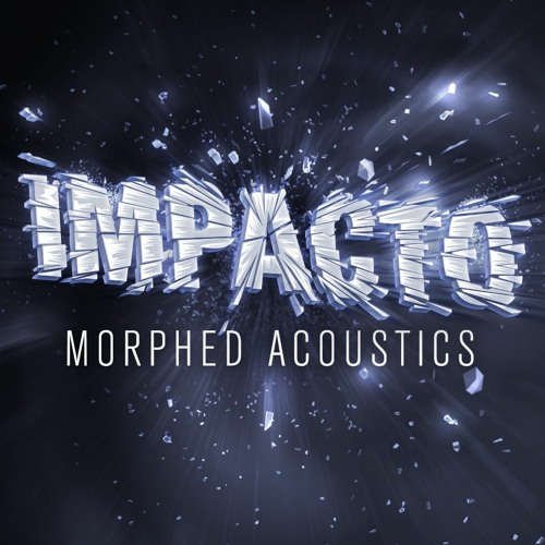 Listen to music albums featuring IMPACTO: Morphed Acoustics - Library ...