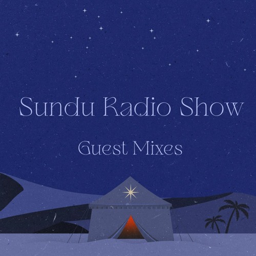 Stream Sundu | Listen to Sundu Radio Show Guest Mixes playlist online ...