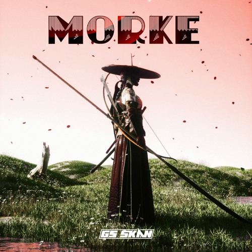 Stream Morke by GS Skan | Listen online for free on SoundCloud
