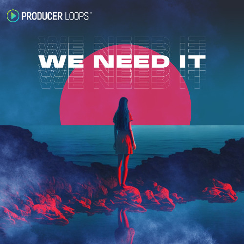 Stream We Need It - Demo by Producer Loops | Listen online for free on ...