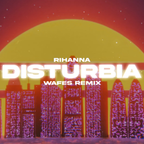 Stream Rihanna - Disturbia (WAFES Remix) 2024 by WAFES | Listen online ...