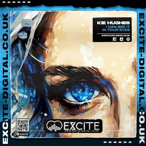 Stream Kie Hughes - I Can See It In Your Eyes (OUT NOW On Excite ...