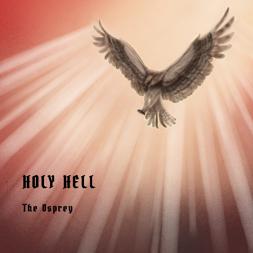 Stream The Osprey | Listen to Holy Hell playlist online for free on ...
