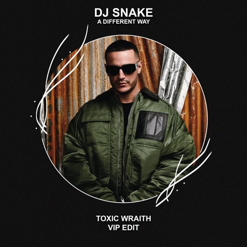 Stream DJ Snake, Lauv - A Different Way (Toxic Wraith VIP Edit) [FREE ...