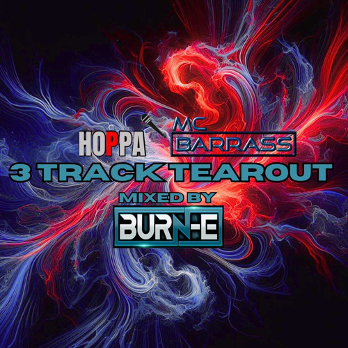 Stream MC BARRASS x MC HOPPA - DJ BURN-E - 3 TRACK ATTACK [31/05/24 ...