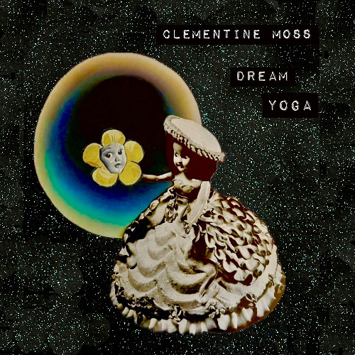 Stream Dream Yoga by Clementine Moss | Listen online for free on SoundCloud