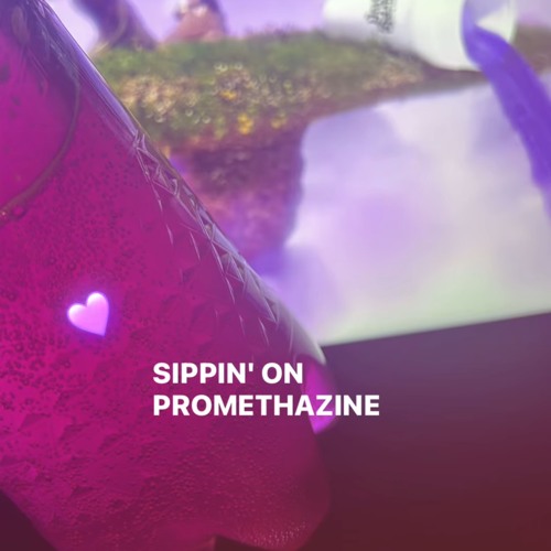 Stream Promethazine(ft.Geek boi y2k) サブスク配信中💜 by 1oveyourself | Listen ...