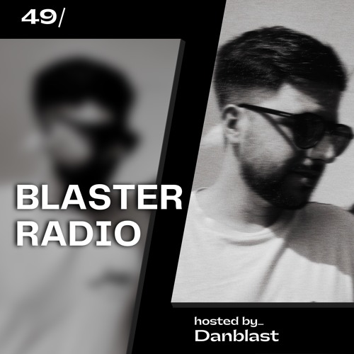 Danblast - Blaster Radio 049 2023-11-16