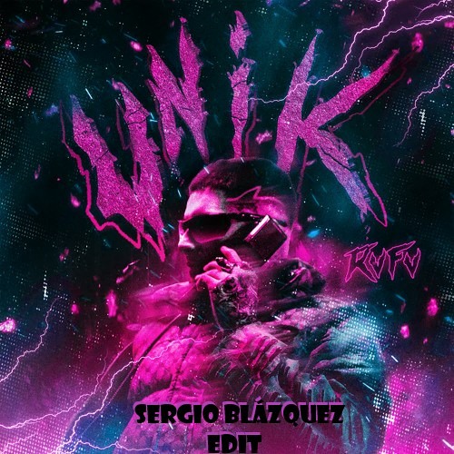 pumpyoursound.com | RVFV - UNI K (Sergio Blázquez EDIT)