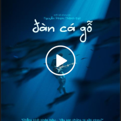 Stream XEM^PHIM,!] Đàn Cá Gỗ (2025) FULL HD-4K - VietSub Miễn phí by pelampi778467 | Listen ...
