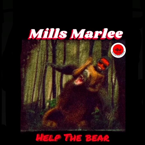 Stream Mills Marlee | Listen to Help The Bear playlist online for free ...