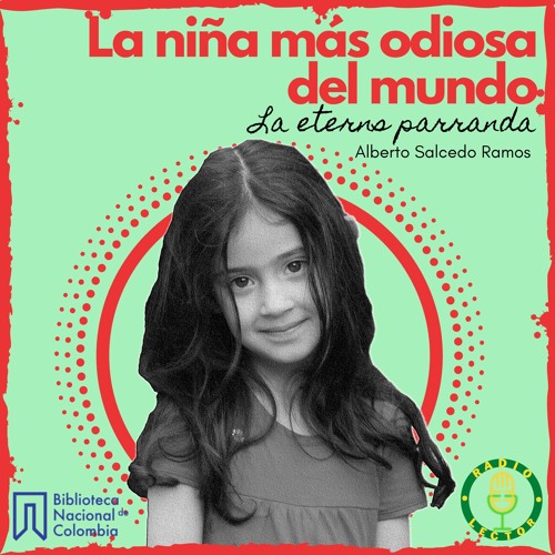 Stream La Niña Más Odiosa Del Mundo Podcast By Carolina Loaiza