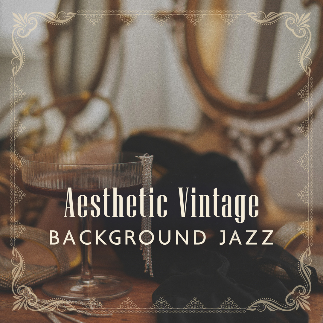 Stream Aesthetic Vintage Background Jazz by Cooking Jazz Music Academy ...
