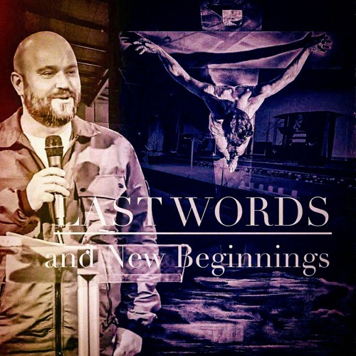 Stream Stuart Hannah - LAST WORDS and New Beginnings by The Vine Church ...