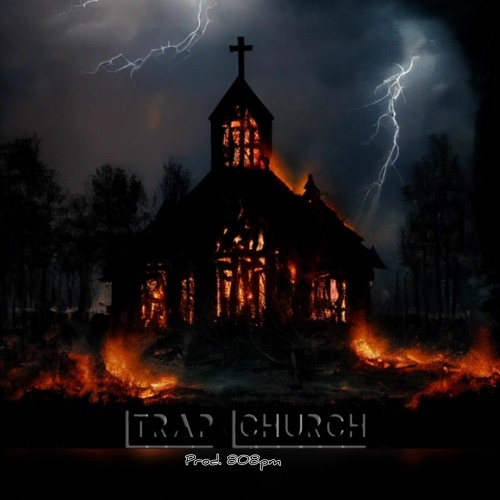 Stream TRAP CHURCH by 808pm | Listen online for free on SoundCloud