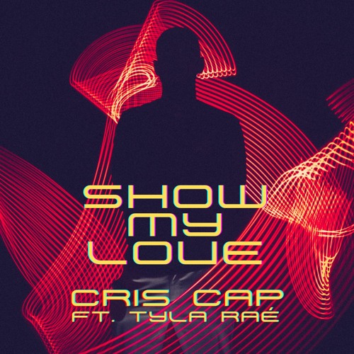 Show My Love (ft Tyla Raé) - Listen to music