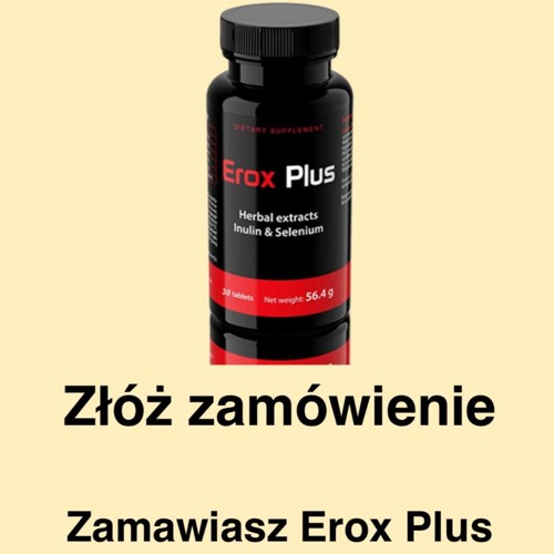 Stream erox-plus-kapsulki-poland by EroxPluspoland | Listen online for ...