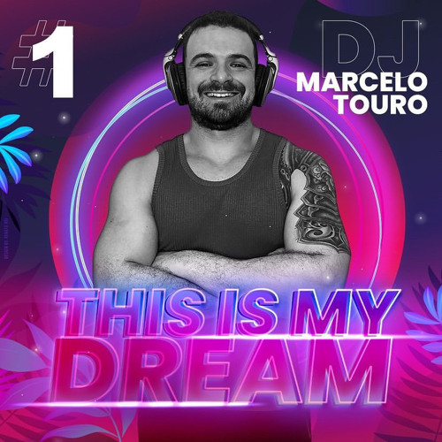 Stream THIS IS MY DREAM (Marcelo Touro - Setmix) by DJ Marcelo Touro | Listen online for free on ...