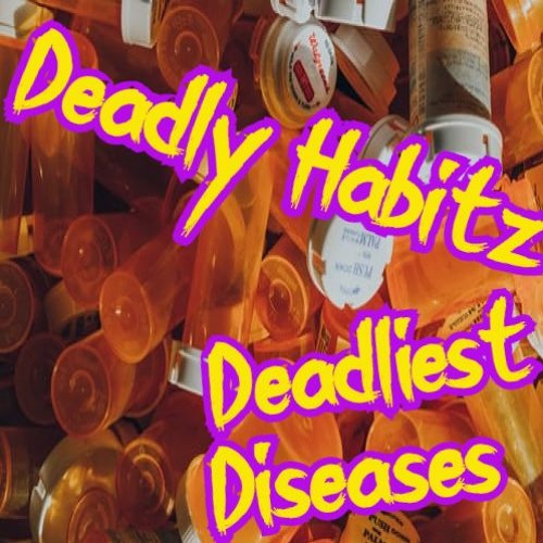Stream Deadliest Diseases by Deadly Habitz | Listen online for free on ...