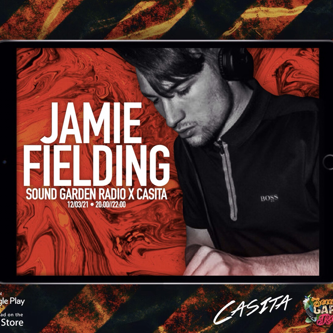 Stream Jamie Fielding - Casita X Sound Garden Radio 12/03/21 by Jamie ...