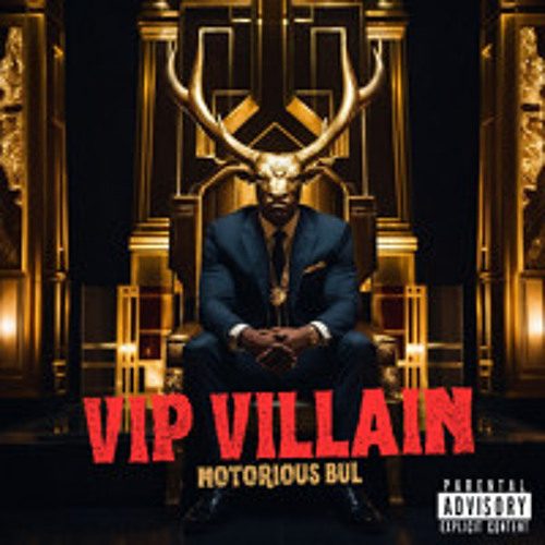 Stream VIP Villain by NOTORIOUS BuL | Listen online for free on SoundCloud