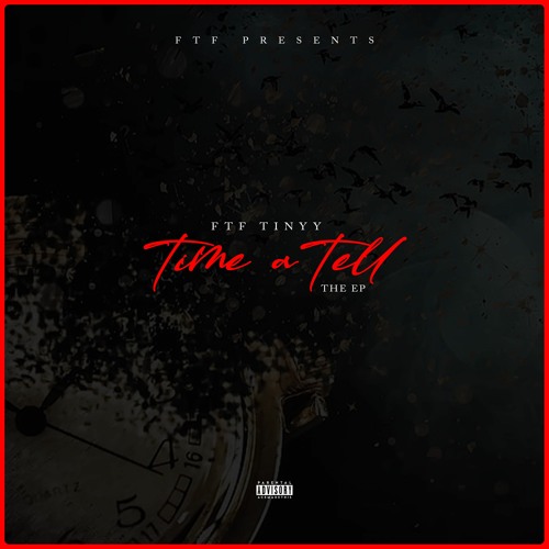 Stream FTF Tinyy | Listen to Time a Tell playlist online for free on ...