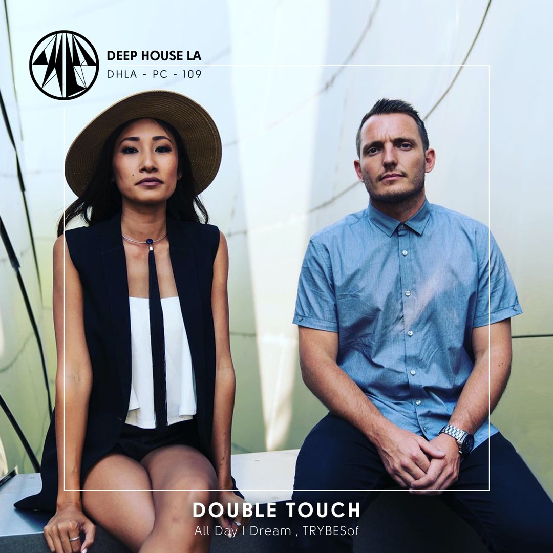 Stream Double Touch [All Day I Dream / TRYBESof] - Mix #109 by Sound of ...