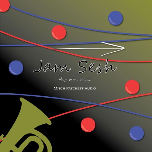 Stream Jam Sesh - Hip Hop Beat by Mitch Patchett Audio | Listen online ...