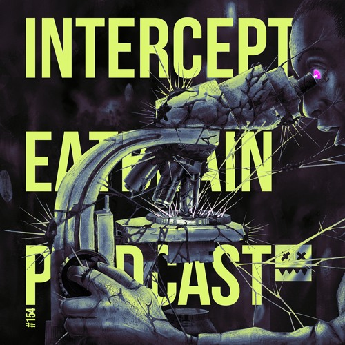 Stream EATBRAIN Podcast 155 By Intercept by EATBRAIN | Listen online ...