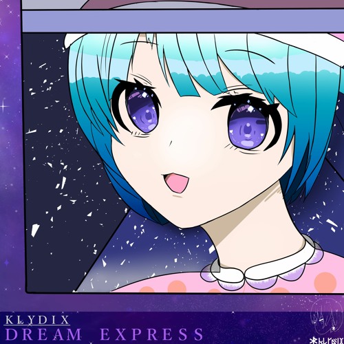 Stream Dream Express by KLYDIX | Listen online for free on SoundCloud