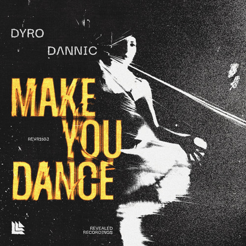 Stream Make You Dance by DYRO | Listen online for free on SoundCloud