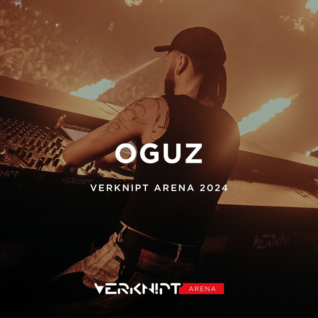 Stream OGUZ @ Verknipt ArenA | Johan Cruijff ArenA, Amsterdam by ...