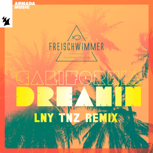Stream California Dreamin (LNY TNZ Remix) by Freischwimmer | Listen ... Stream California Dreamin (LNY TNZ Remix) by Freischwimmer | Listen ...
