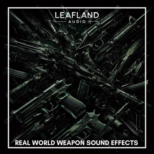 Stream Real World Weapon Sound Effects (Demo) by Leafland Audio ...