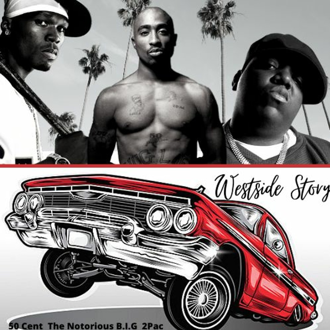 Stream 50 Cent, 2Pac, The Notorious B.I.G | Westside Story Stream 50 Cent, 2Pac, The Notorious B.I.G | Westside Story