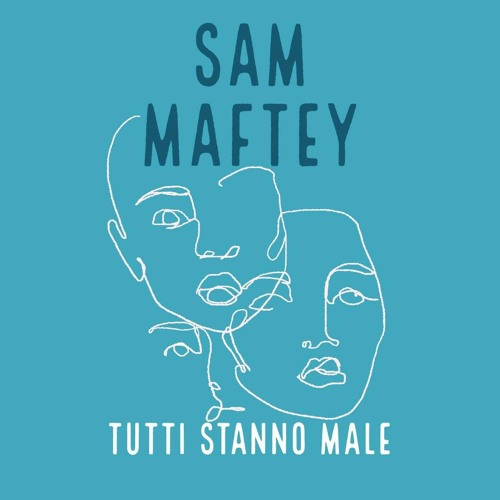 Stream Tutti Stanno Male by Sam MAftey | Listen online for free on ...