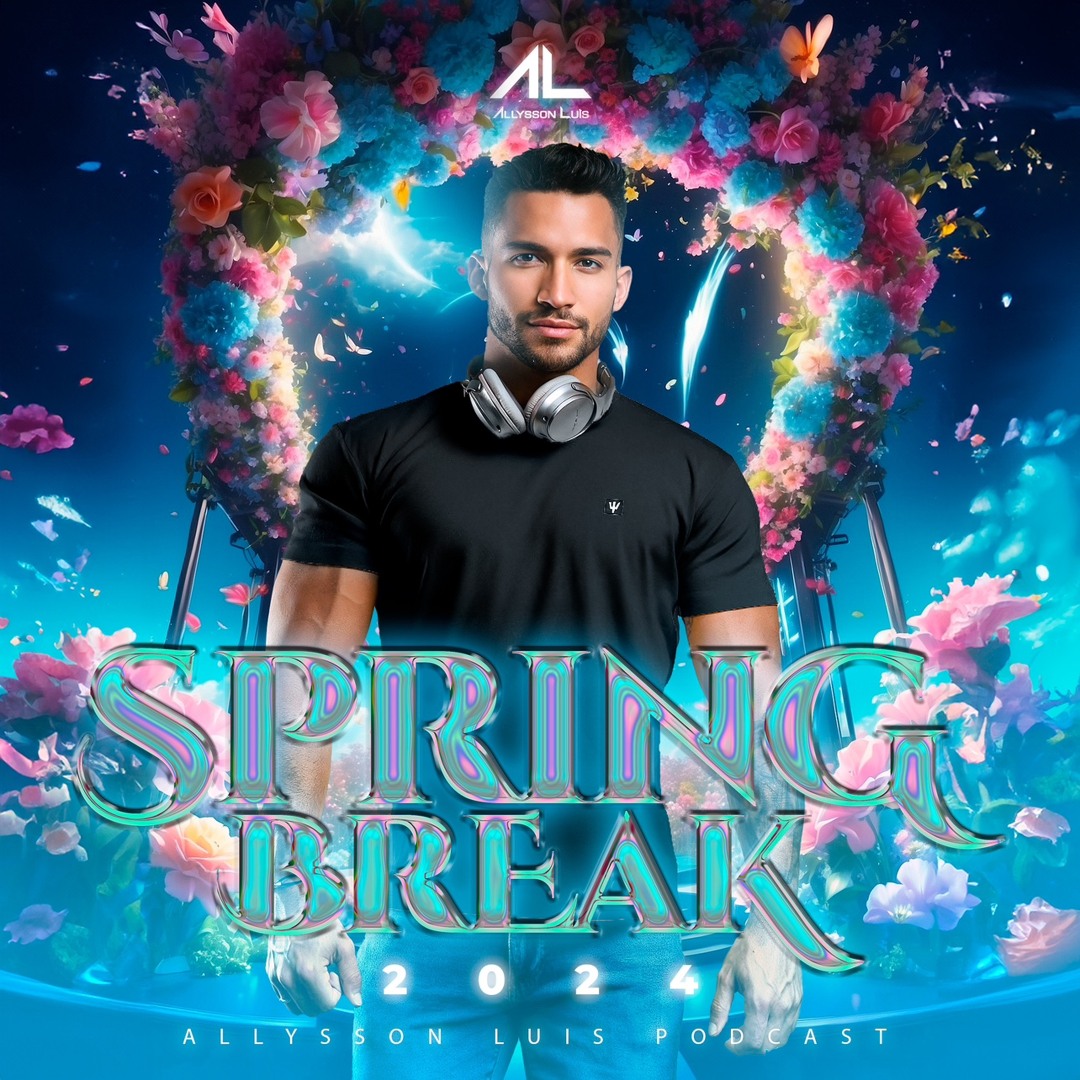 Stream Allysson Luis - Spring Break 2024 by DJ Allysson Luis | Listen ...