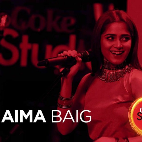 Stream Dhola Mp3 Song By Sahir Ali Bagga Ft Aima Baig Coke Studio Season 12.mp3 by Hataf Khokhar ...