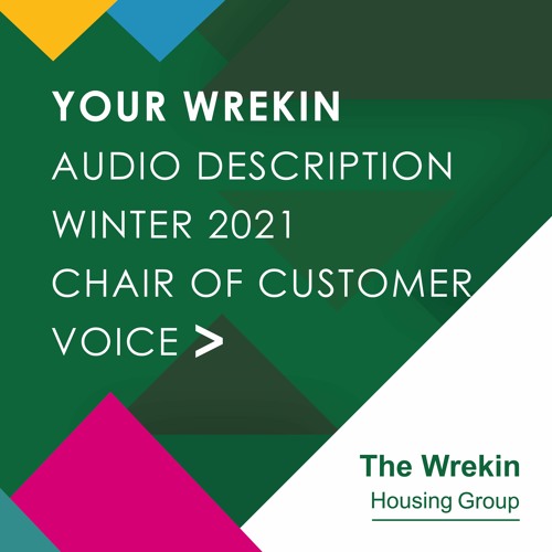 Stream Your Wrekin Winter 2021 - Chair Of Customer Voice by The Wrekin ...