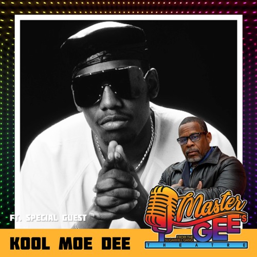 Stream Master Gee's Theatre ft. Kool Moe Dee by The National Hip-Hop ...